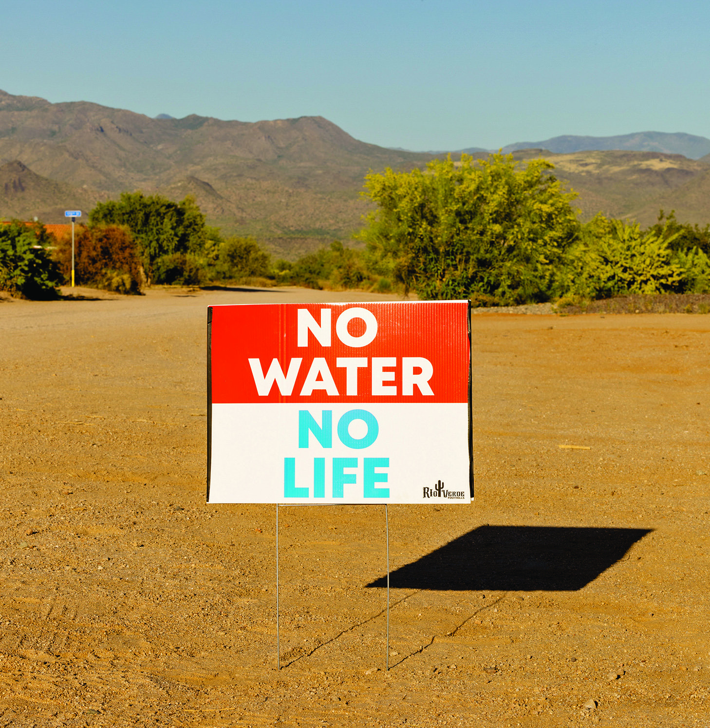 A “No Water No Life” sign outside Cody Reim’s home in Rio Verde Hills ...